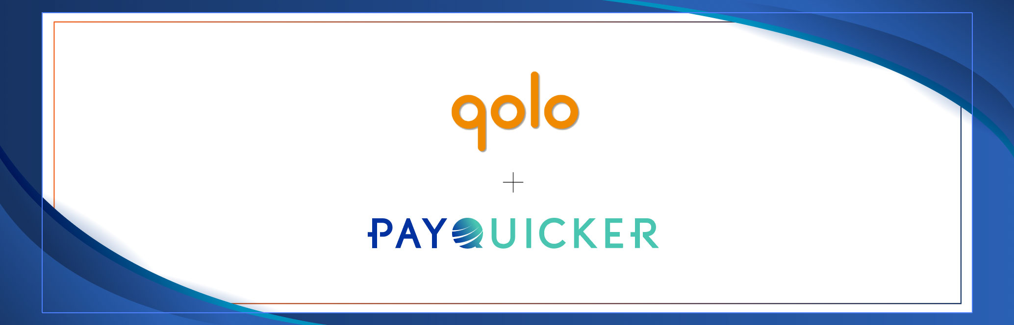 PayQuicker Chooses Qolo for Enhanced Payments - Qolo